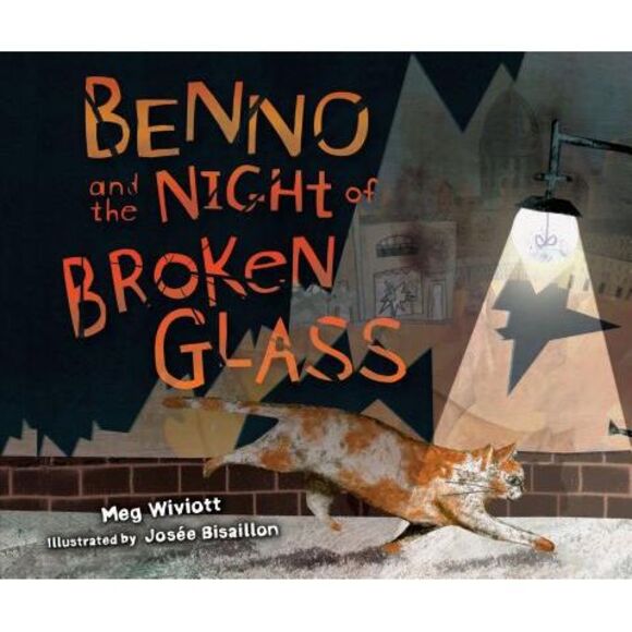 Meg Wiviott | Other | Benno And The Night Of Broken Glass Meg Wiviott ...